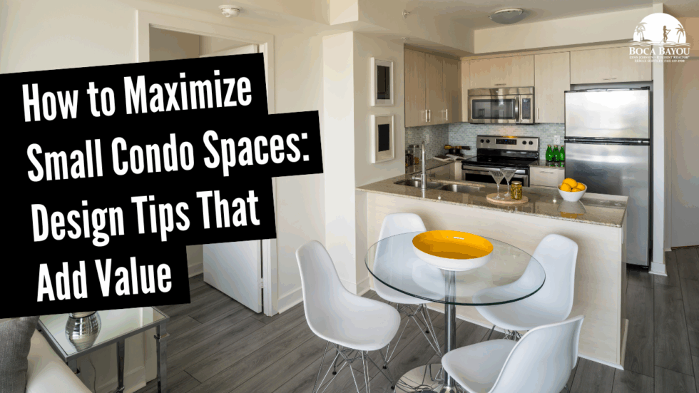 Small Condo Design Tips to Maximize Space